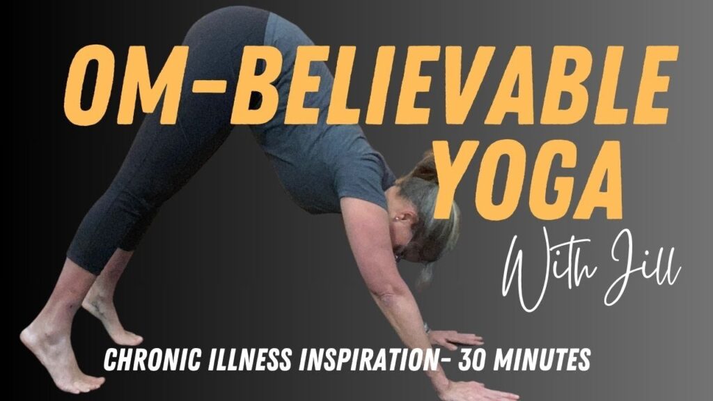 【Chronically Fit Canada】Om=Believable Yoga with Jill | 30 minutes ...